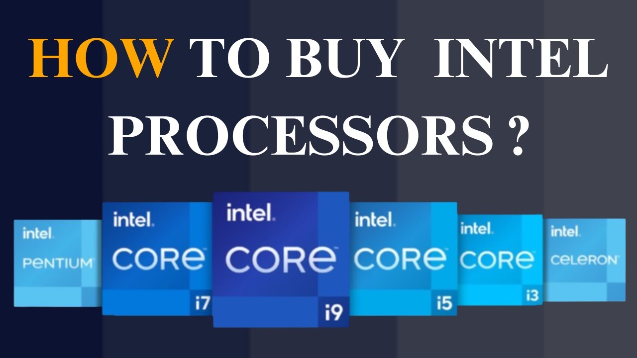 how to choose intel processors - YouTube