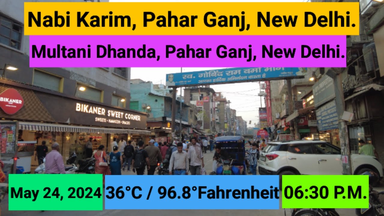 Evening Walk tour: Nabi Karim, Pahar Ganj, New Delhi To Multani Dhanda, Pahar Ganj, New Delhi ...