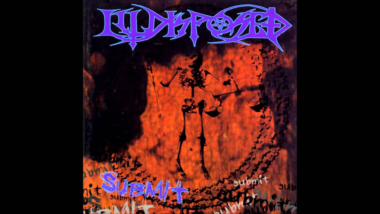 Illdisposed - Submit (1995) Ultra HQ - YouTube