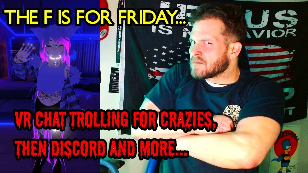 TROLLING VR CHAT, OPEN DISCORD BRING YOUR OWN DEBATE AND CHILL! - YouTube