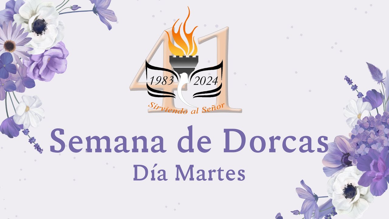 Semana de Dorcas - Día Martes - YouTube