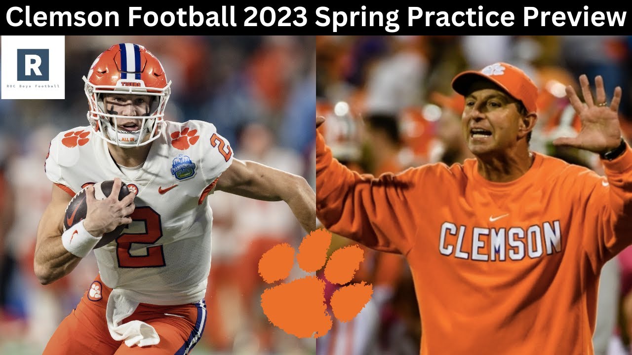 Clemson Football 2023 Spring Practice Preview: Garret Riley Takes over ...