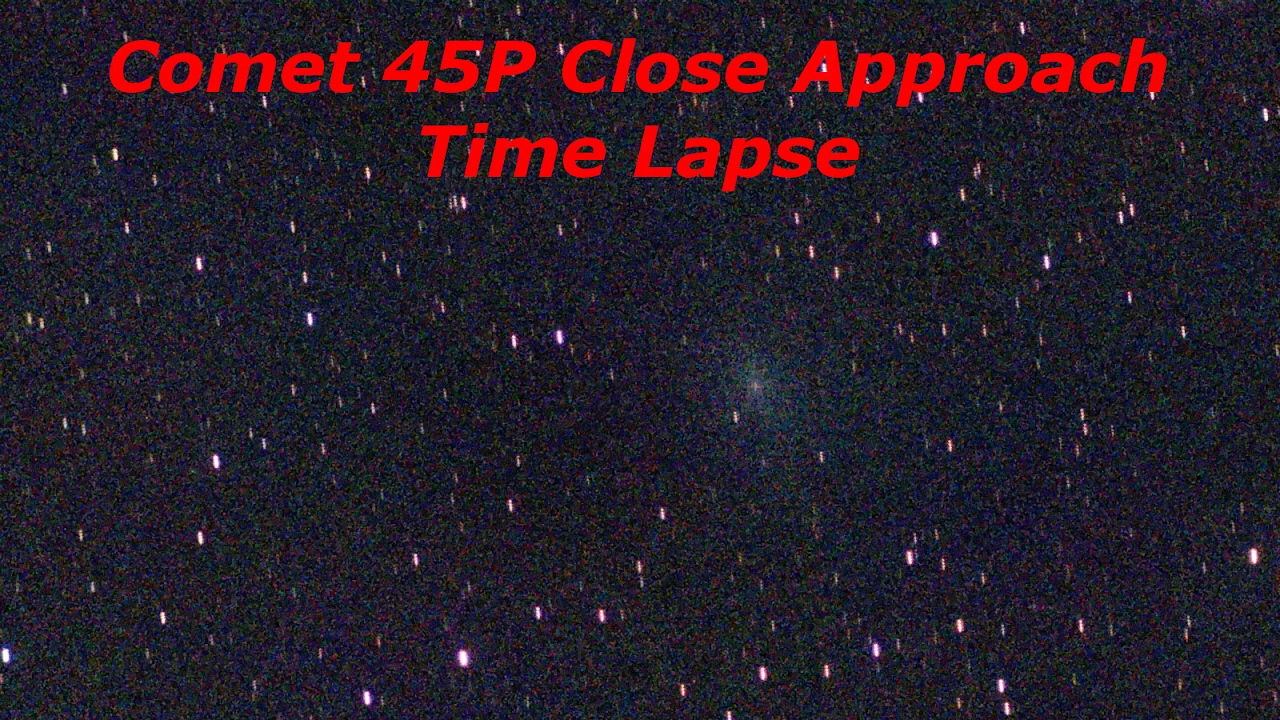 Comet 45P Close Approach Time Lapse - YouTube