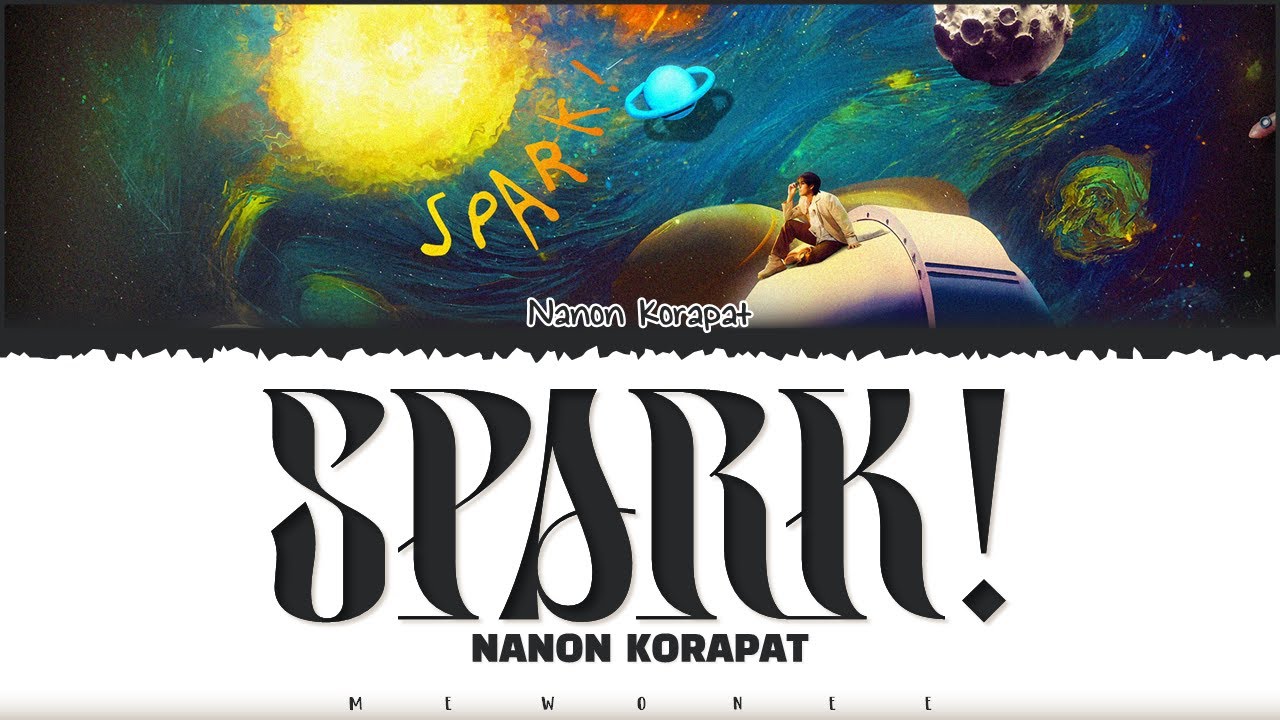 【NANON KORAPAT】 SPARK! - YouTube