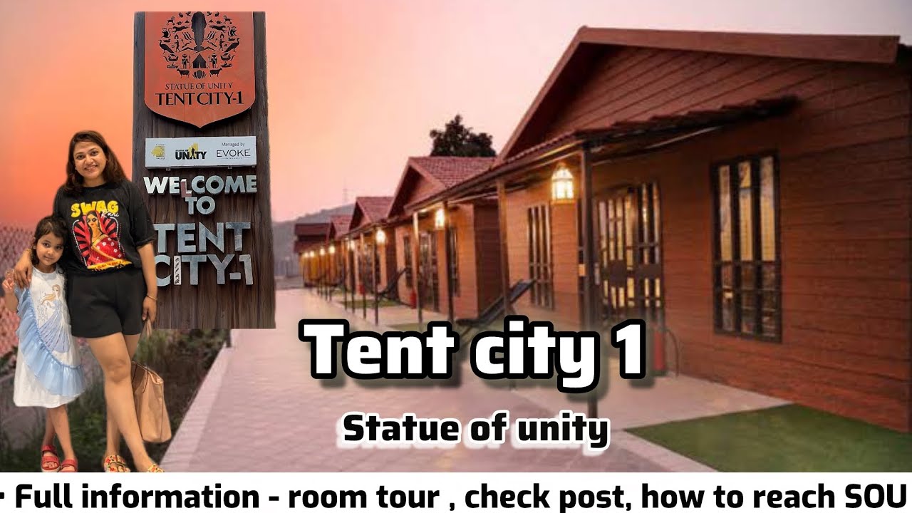 Tent city 1 Statue of Unity ( SOU ) - Kevadiya , Gujarat - room tour ...