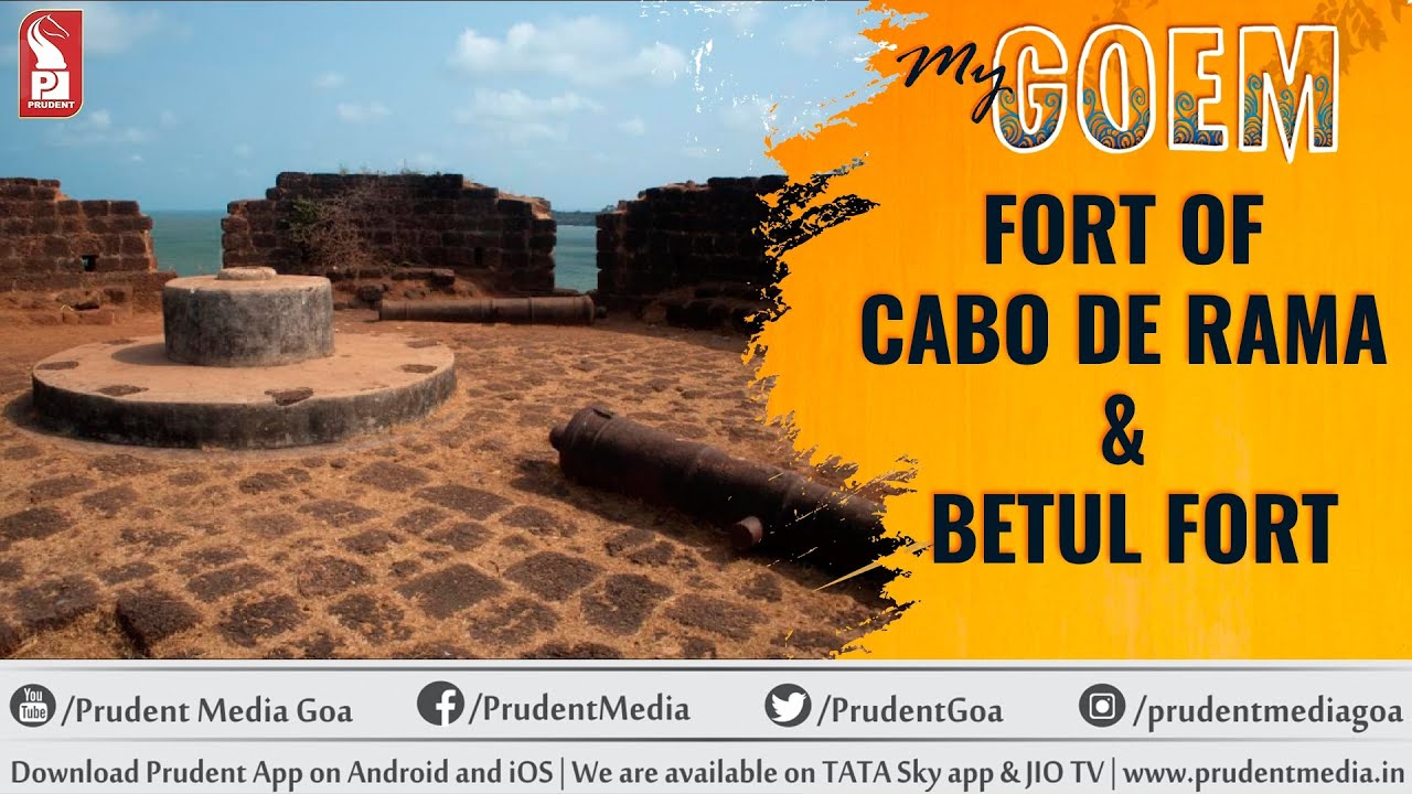 Fort of Cabo De Rama & Betul Fort| My Goem | Prudent - YouTube