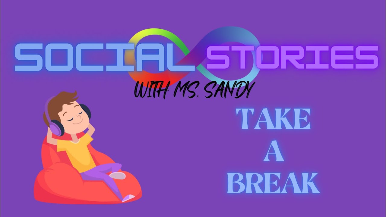 A social story about taking a break. - YouTube