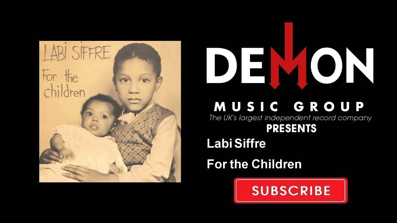 Labi Siffre - For the Children - YouTube