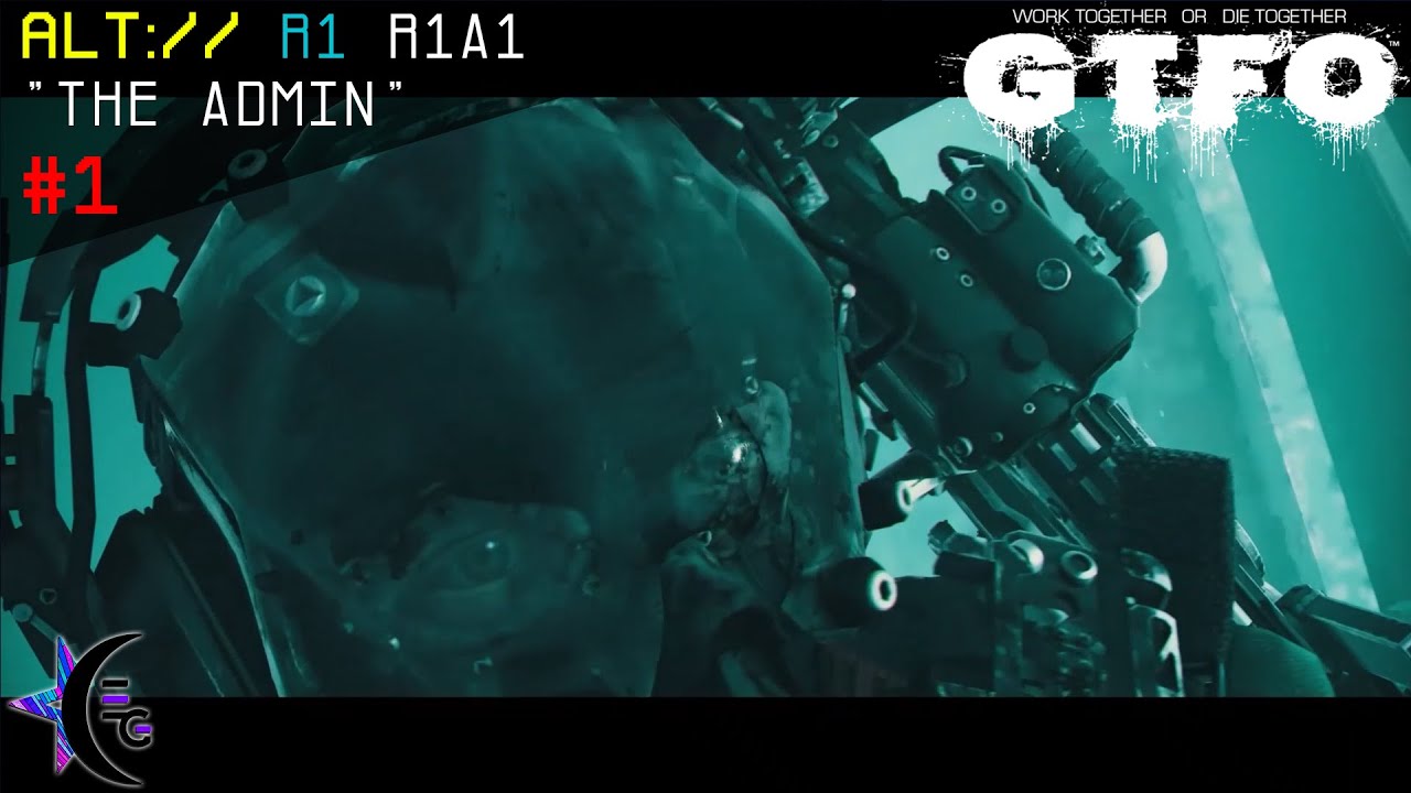 GTFO Gameplay #1 | ALT:// R1 - R1A1 "The Admin" | #solo #Gameplay en ...
