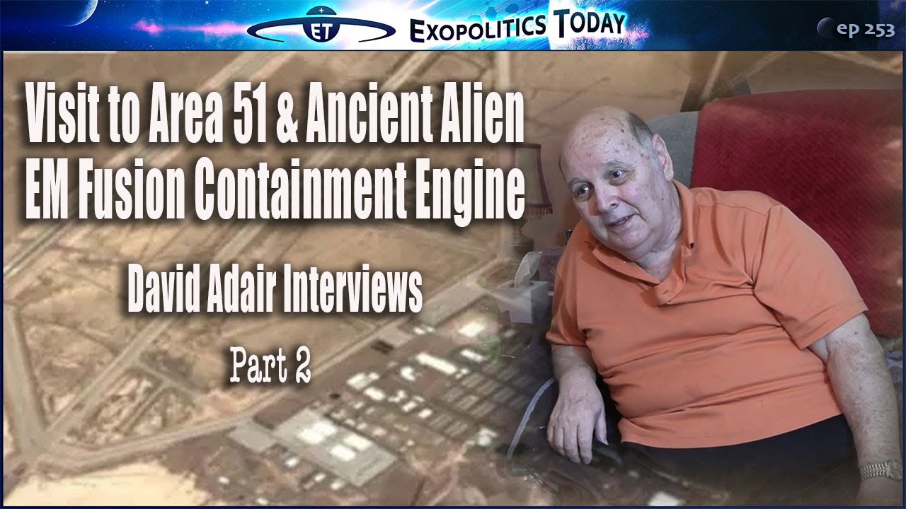 Visit to Area 51 and Ancient Alien EM Fusion Containment Engine – David ...