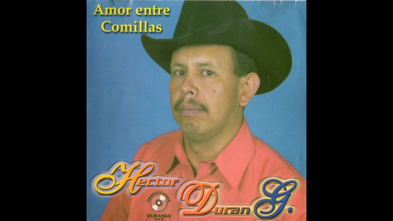 HECTOR DURAN //ALBUM COMPLETO ENTRE COMILLAS VOLUMEN 2 ...