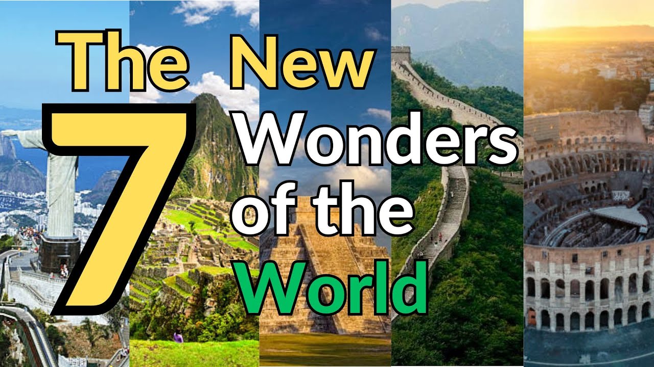 The New Seven Wonders of the World: Mind-Blowing Facts About the New ...