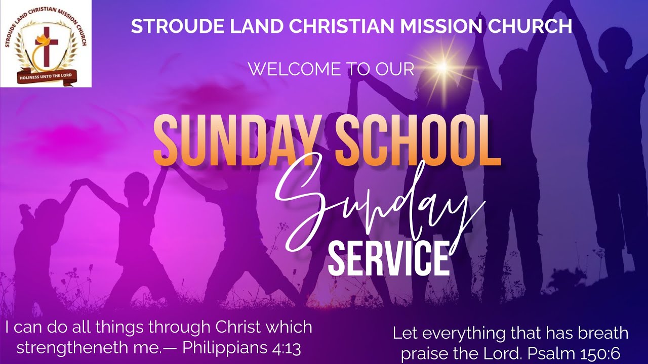 Stroude Land Christian Mission Church Sunday School Sunday - YouTube