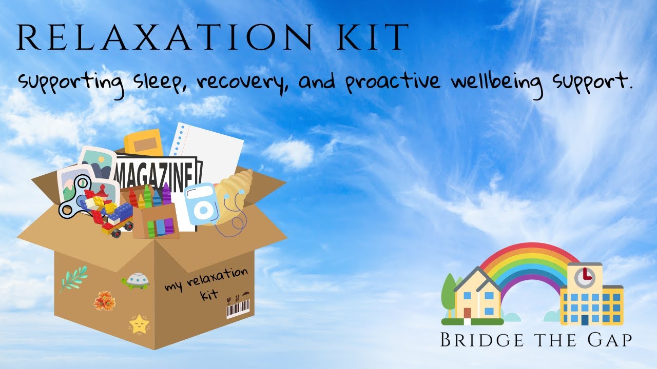 What are 'Relaxation Kits'? - Anxiety, Sleep, Recovery, Child Mental ...