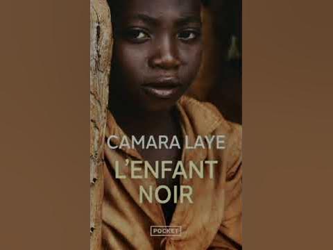 Résumé du livre L'Enfant Noir de Camara Laye - YouTube
