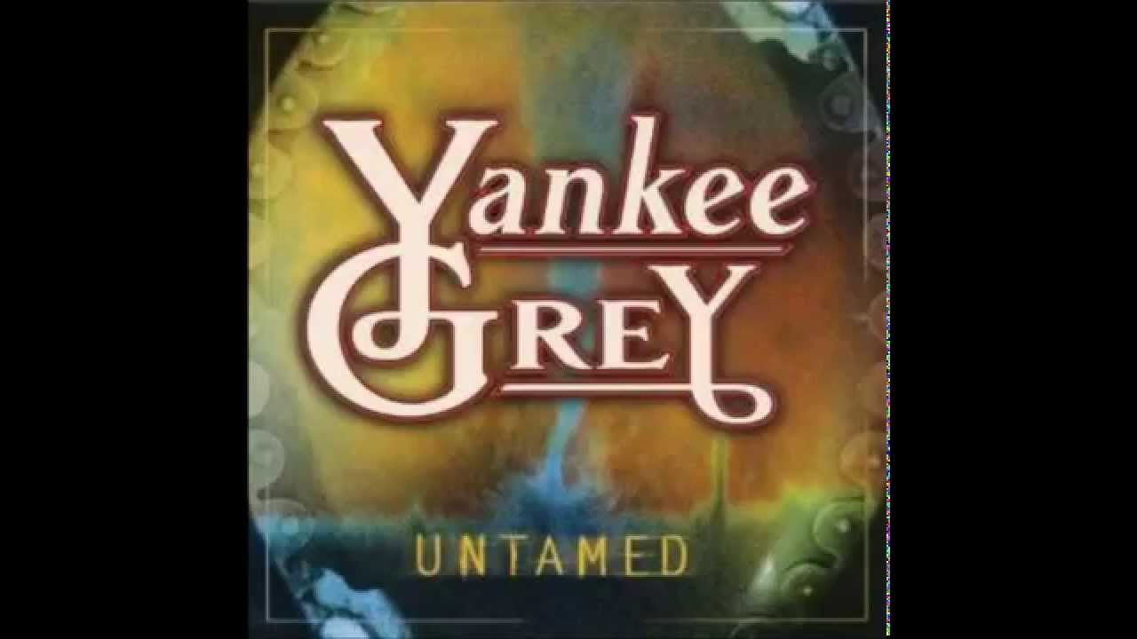 Yankee Grey - Untamed Album 1999 - YouTube