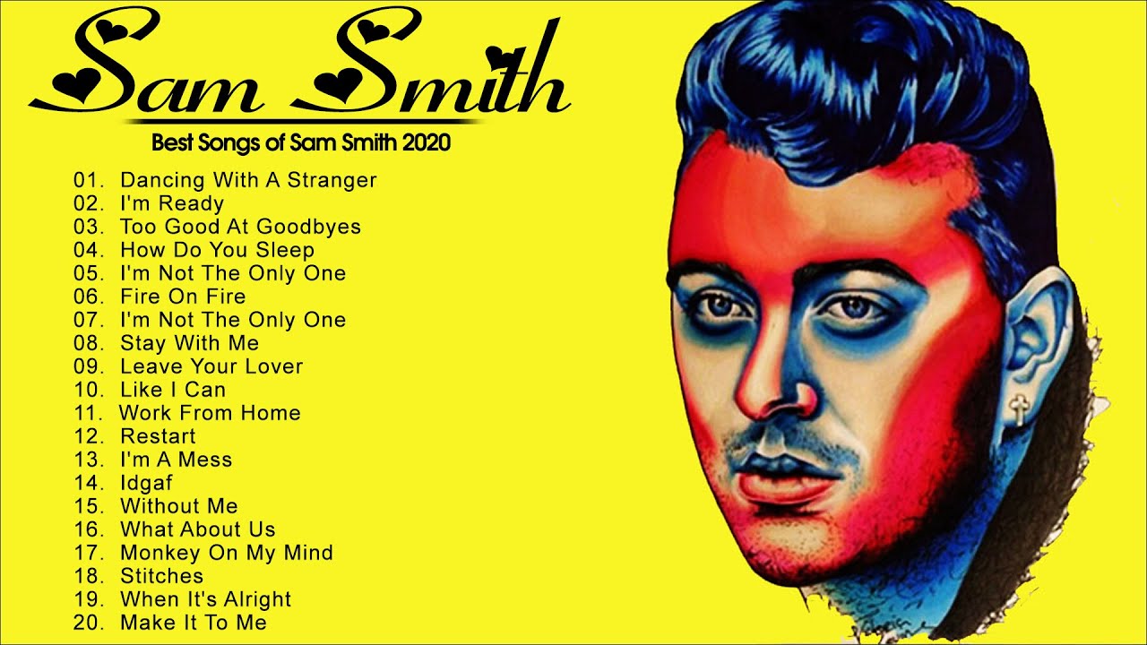 Sam Smith Greatest Hits Full Live - Sam Smith Best Songs 2020 - YouTube