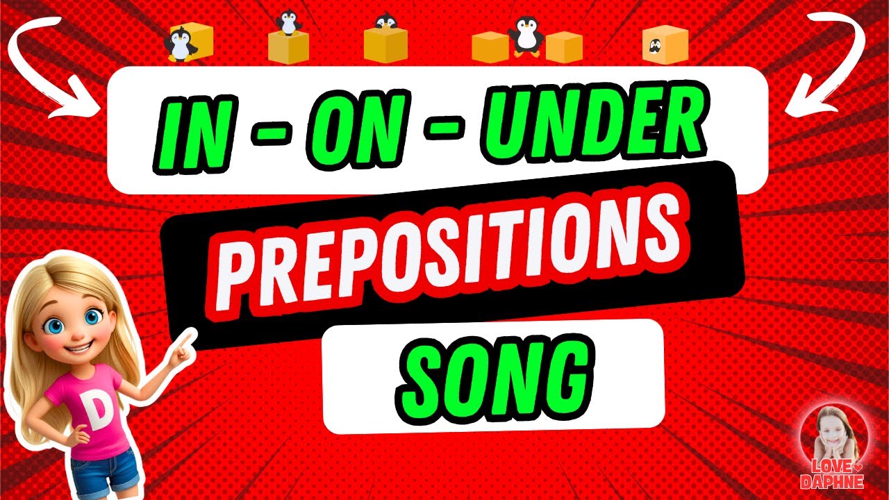 PREPOSITIONS SONG🎵 / Grammar Songs with Daphne! - YouTube