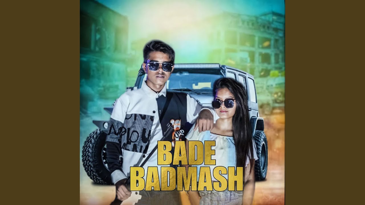 Bade Badmaash - YouTube