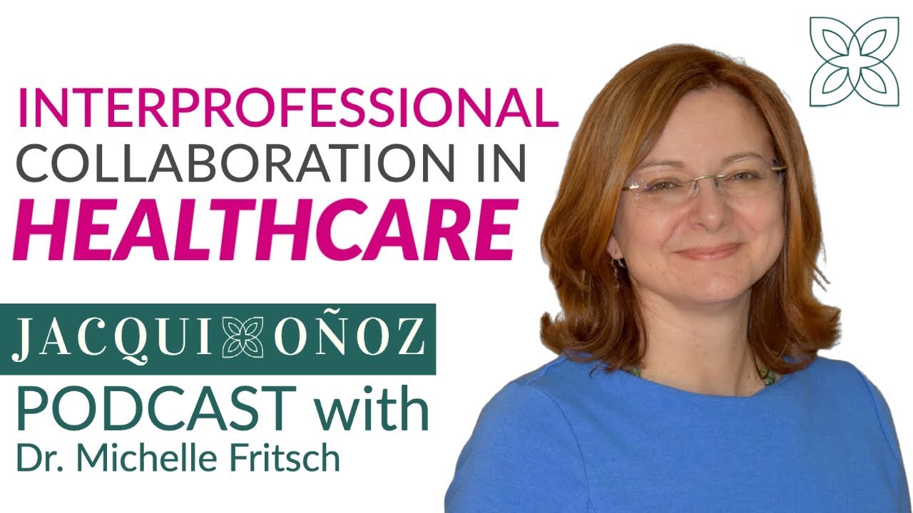 Interprofessional Collaboration in Healthcare - Interview with Dr ...