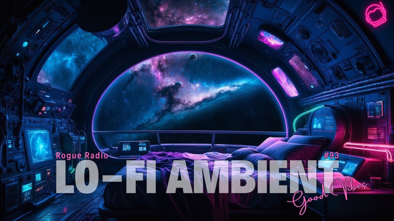 Space Vibes: Lo-Fi Ambient Beats for Relaxation & Focus | Rogue Radio ...