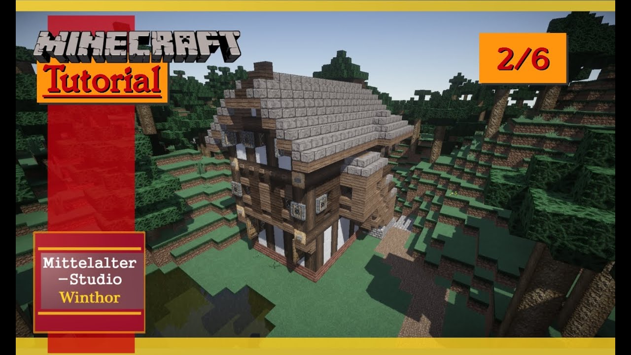 Tutorial Minecraft Mittelalter || Das Fachwerkhaus des Jägers || Teil 2 ...