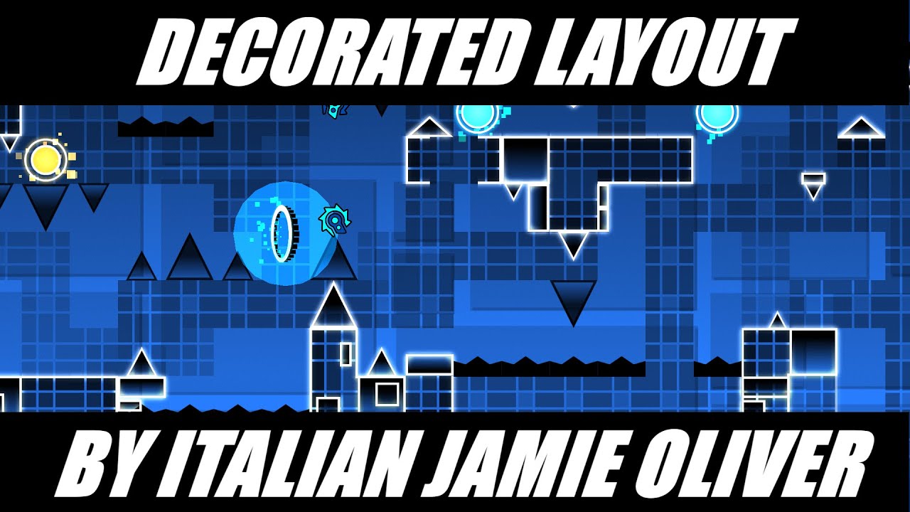 Geometry Dash | Decorated Layout by Pennutoh - YouTube