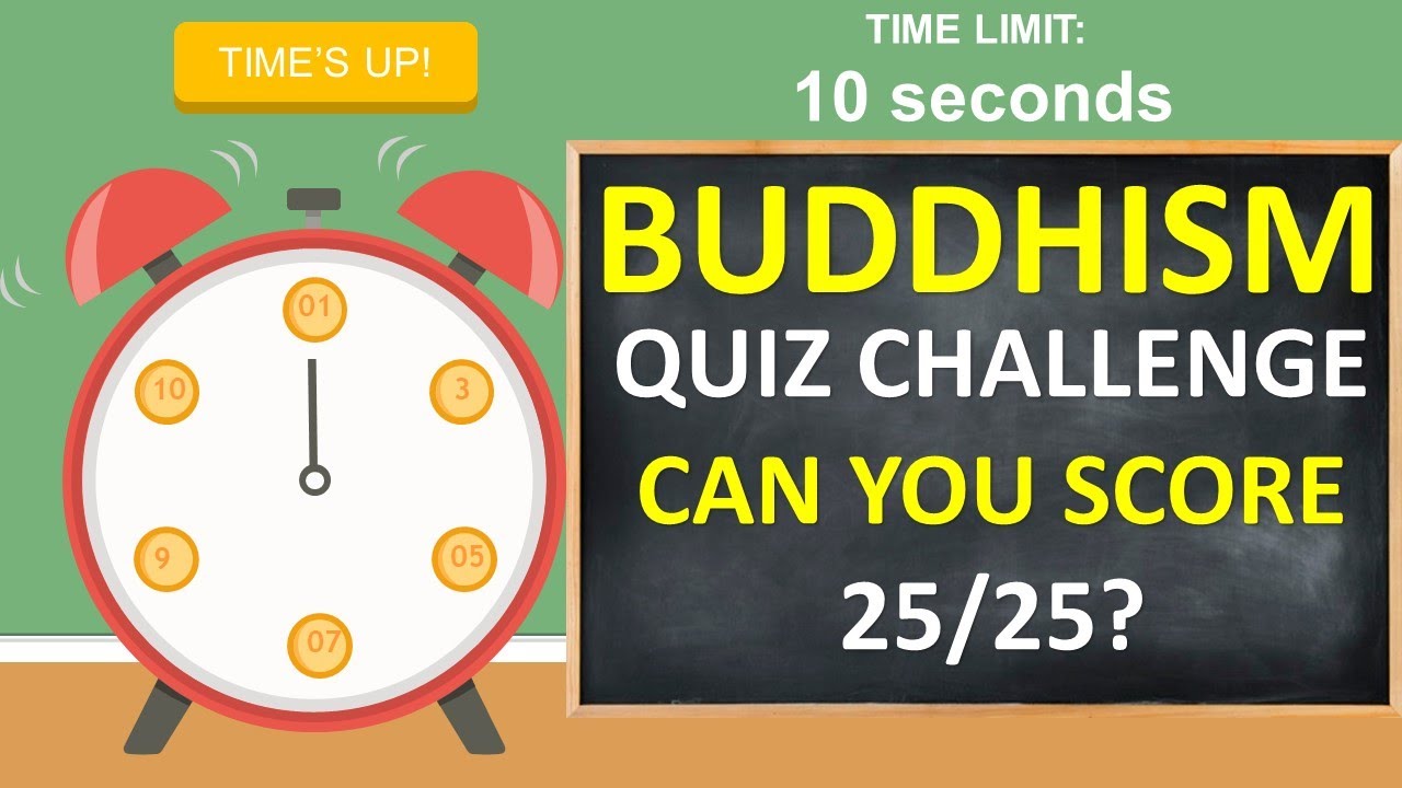 BUDDHISM QUIZ CHALLENGE || CAN YOU SCORE 25/25 - YouTube