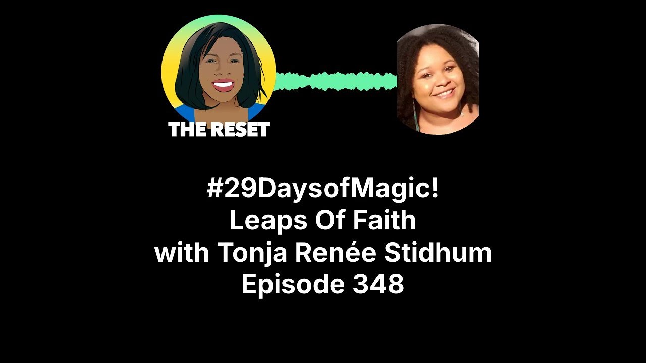 #29DaysofMagic! Leaps Of Faith with Tonja Renée Stidhum Episode 348 - YouTube