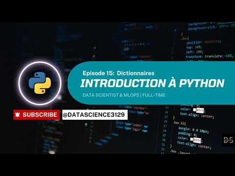 Introduction à Python : Cours complet pour débutant-----Episode 15 :Dictionnaire . - YouTube