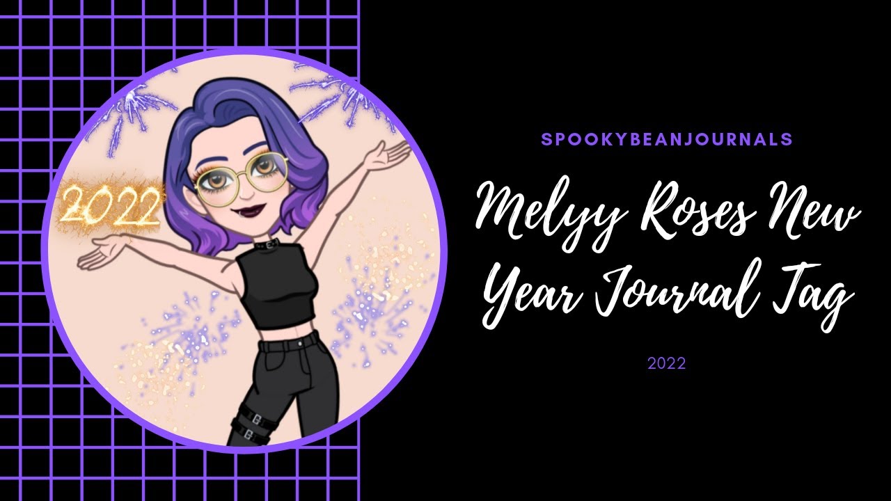 🎉 Melyy's New Year Journal Tag 2022 | SpookyBeanJournals 🎉 - YouTube