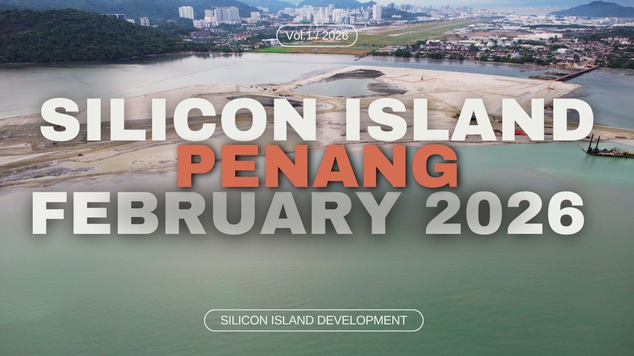 PENANG SILICON ISLAND FEBRUARY 2026 - YouTube