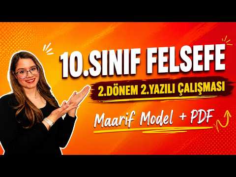 10.SINIF FELSEFE 2.DÖNEM 2.YAZILI ÇALIŞMASI - TÜM SENARYOLAR (2025-2026)