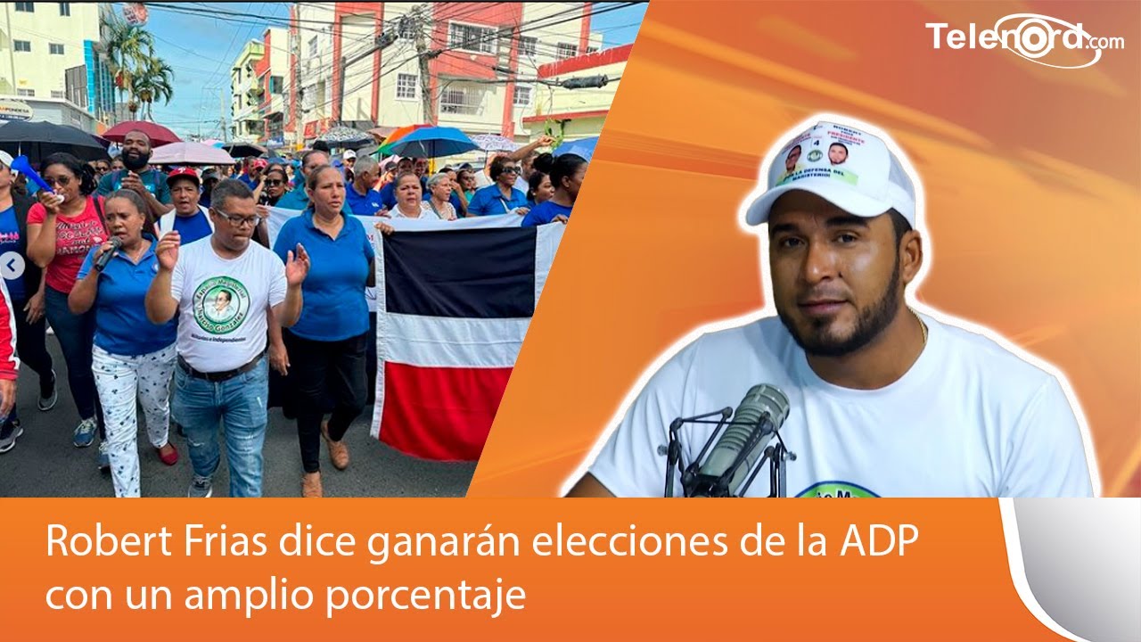 Robert Frias dice ganarán elecciones de la ADP con un amplio porcentaje ...