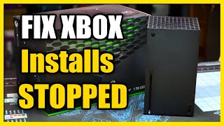 How To Fix Xbox Series X S Installation Stopped For Digital Or Disc ...