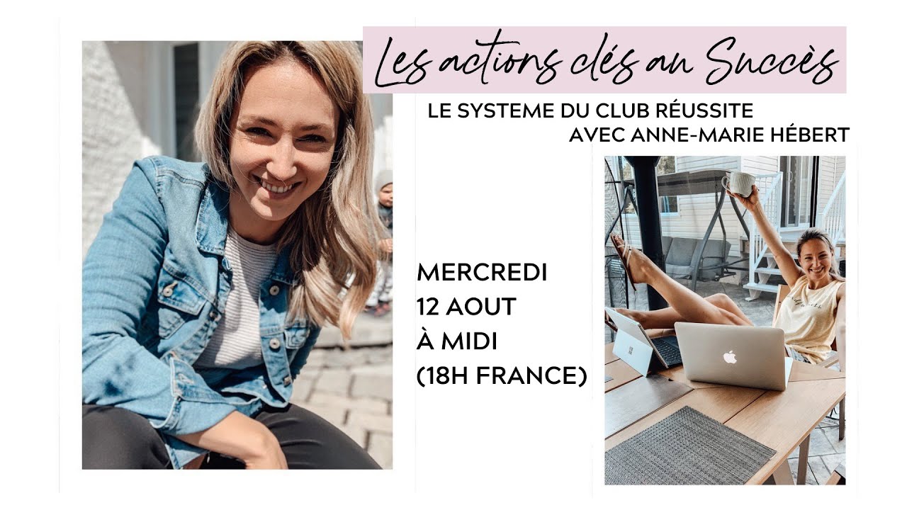 Les actions clés au Succes avec Anne-Marie Hebert - YouTube