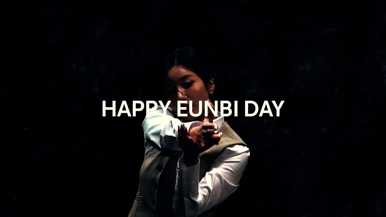 HAPPY EUNBI DAY - YouTube