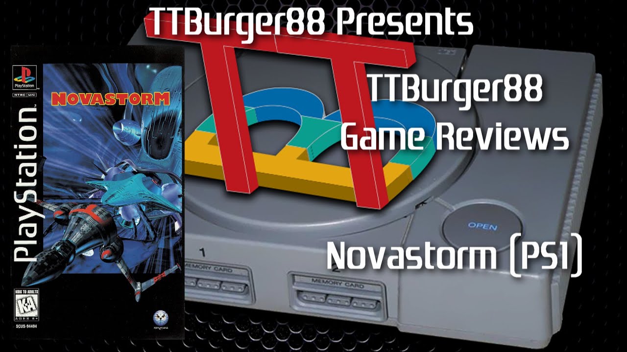 TTBurger Game Review Episode 260 Part 1 Of 1 Novastorm ~PlayStation ...