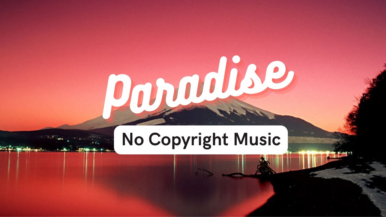 Paradise - Ikson Background Music For Vlog | No Copyright Music - YouTube