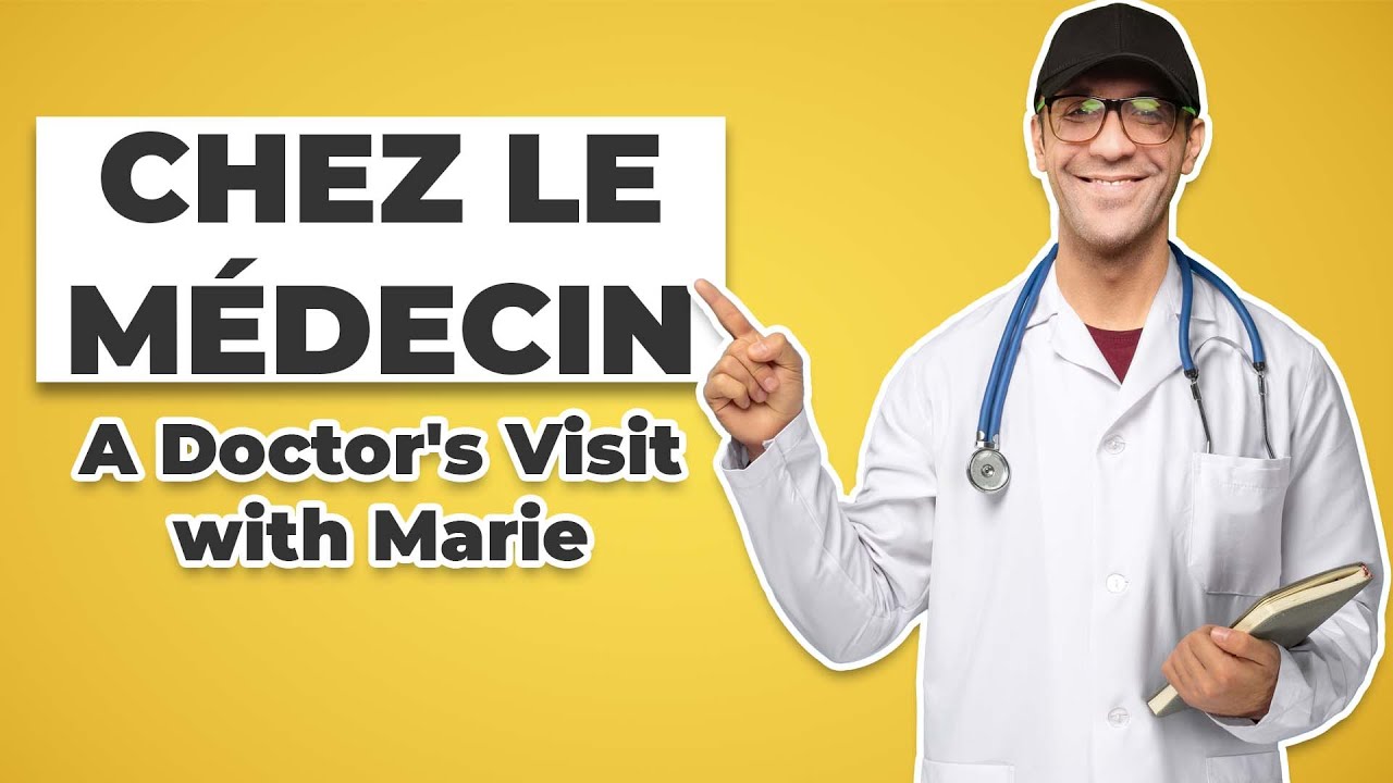 How to talk with doctor in French : French Conversation with English ...