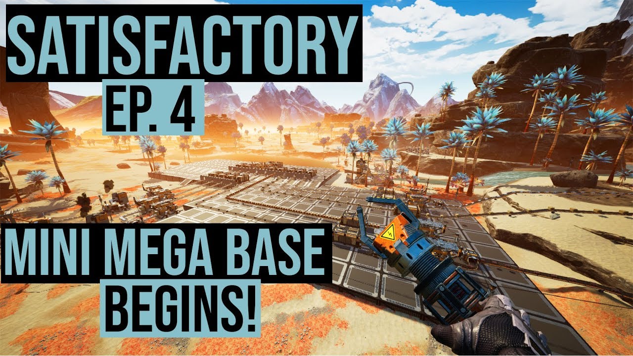 [Satisfactory Ep. 4] Mini MEGA Base and Space Elevator! Gameplay, Let's ...