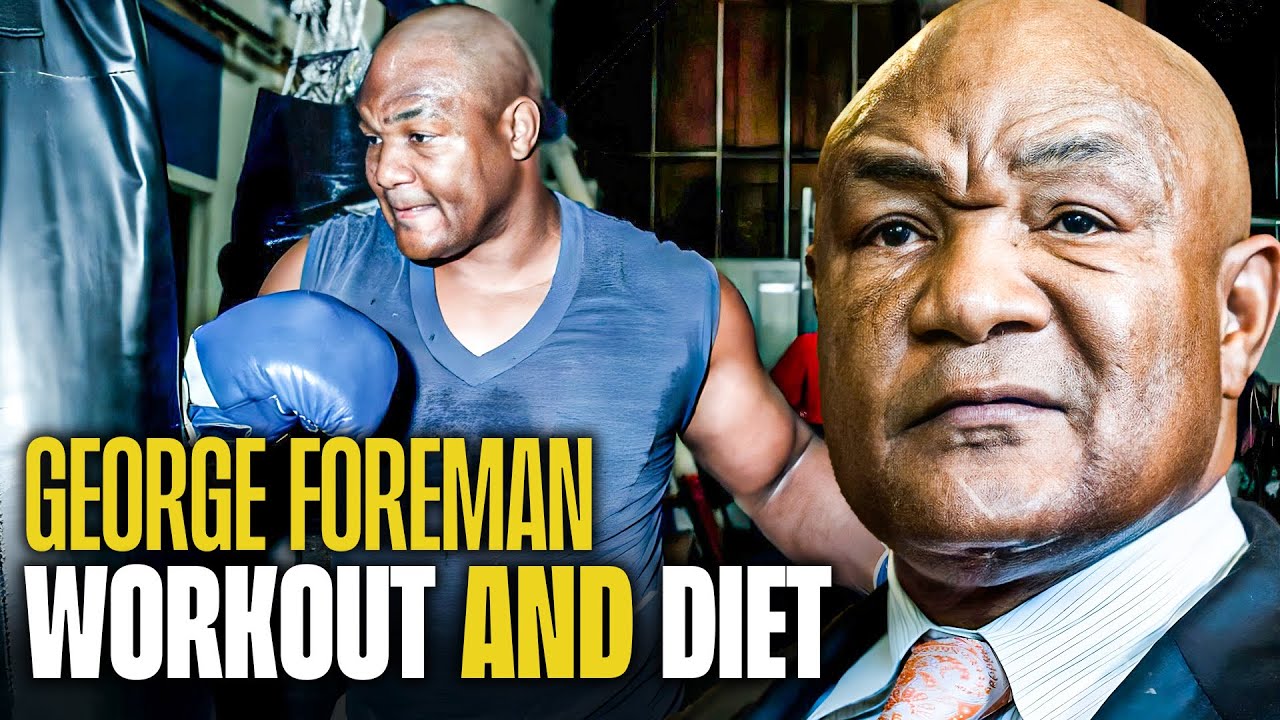 George Foreman´s Diet & Workout Plan || Train and Eat like George ...