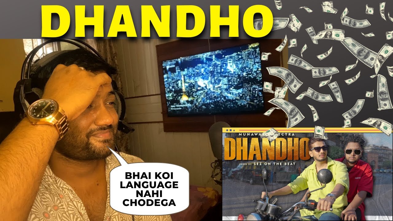 Dhandho - Munawar x Spectra | Official Music Video | Sez On The Beat ...