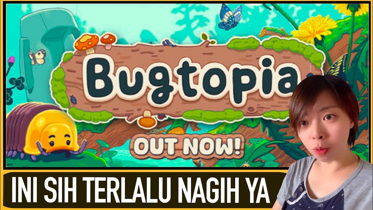 AKU PUNYA TERARIUM BUGS IMUUUT - Bugtopia Indonesia Gameplay (FIRST LOOK) - YouTube