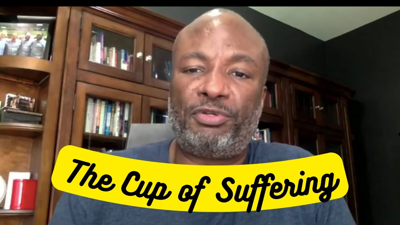 The Cup of Suffering - YouTube