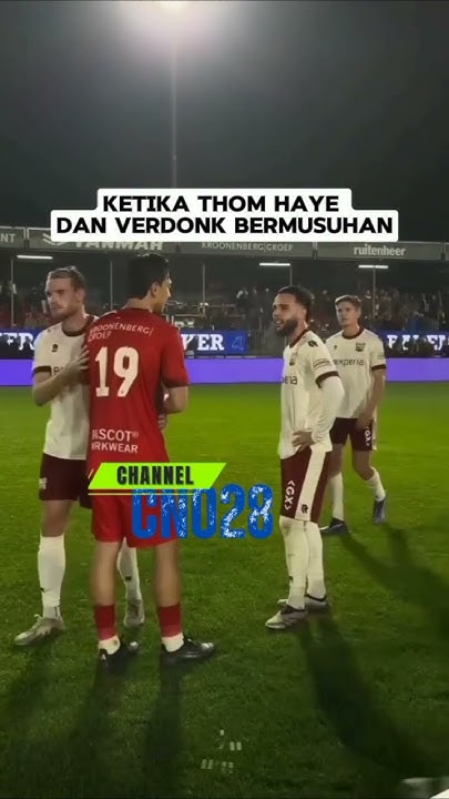 KETIKA PEMAIN TIMNAS MEMBELA KLUBNYA MASING MASING thom haye calvin verdonk eredivisie laga ...