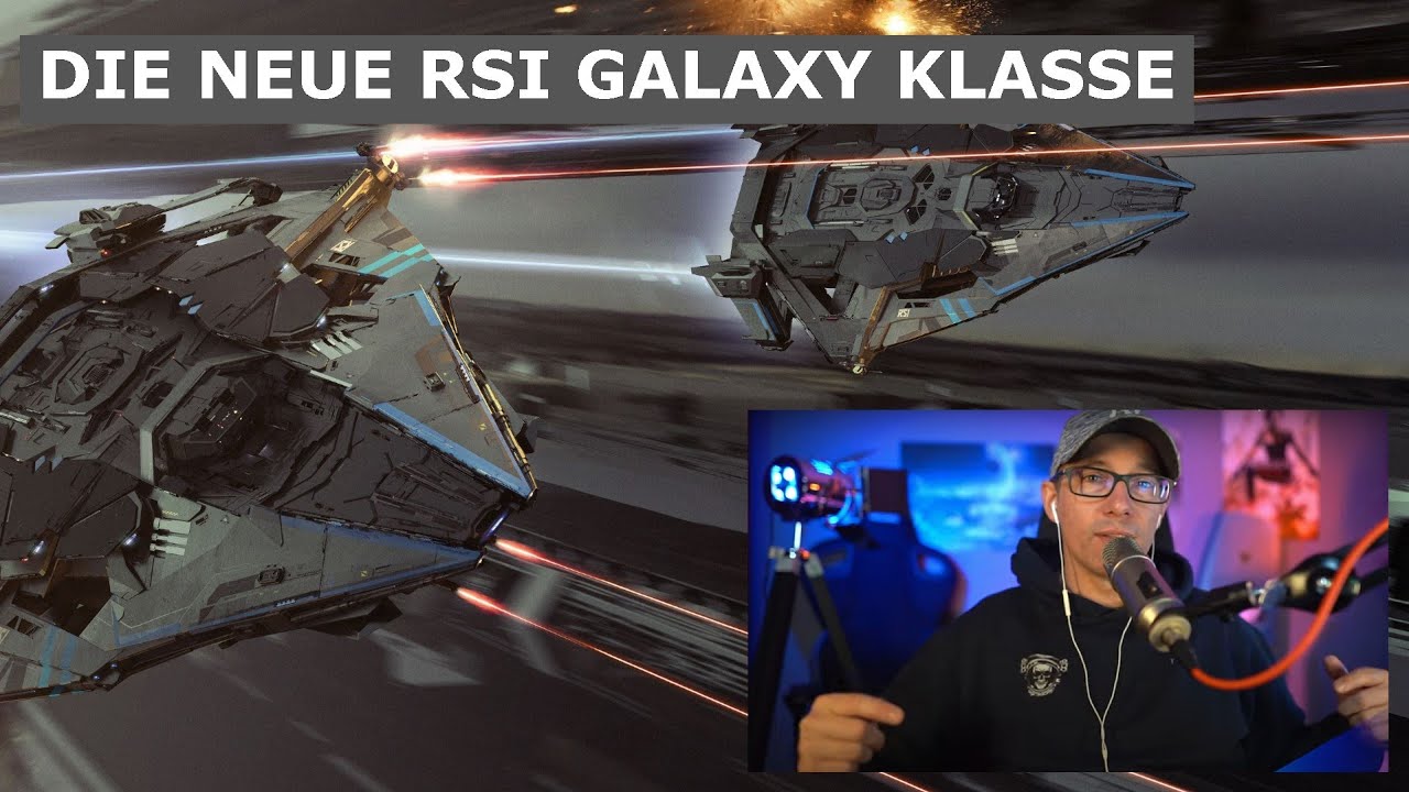 Star Citizen Ship Talk | Alle Informationen zur neuen RSI GALAXY ...