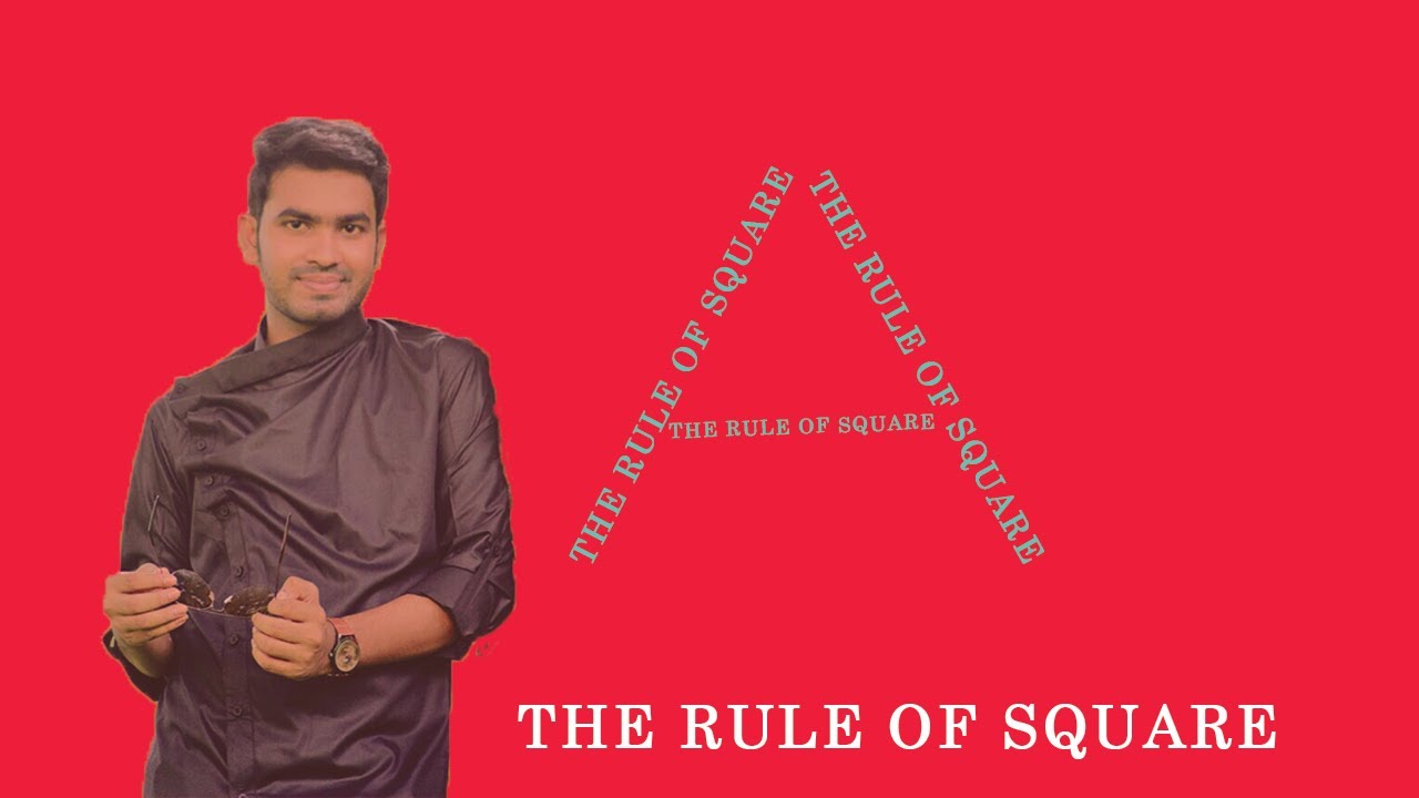 The Rule Of Square YouTube The Rule Of Square YouTube