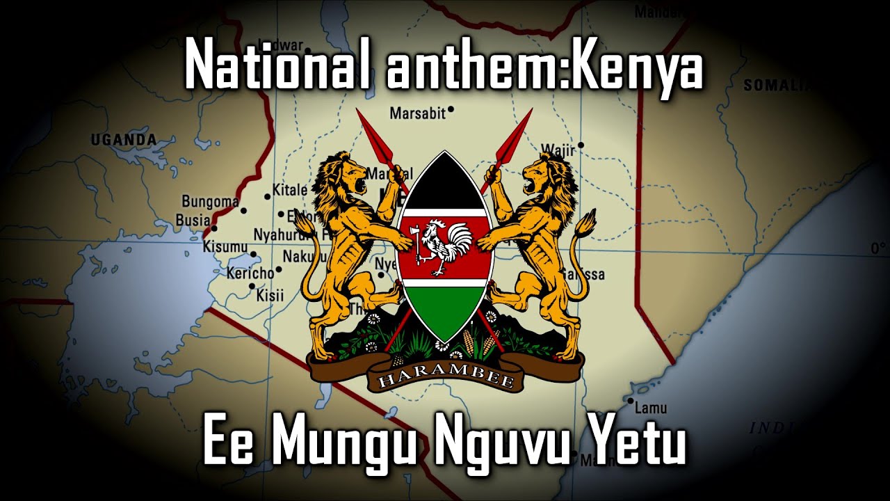 National anthem:Kenya -Ee Mungu Nguvu Yetu- - YouTube
