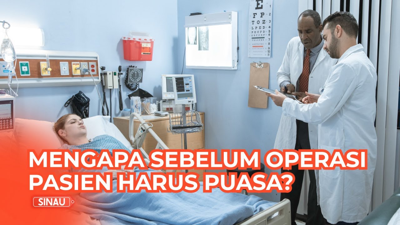 Mengapa Sebelum Operasi Pasien Harus Puasa dan Sebaiknya Berapa Lama ...